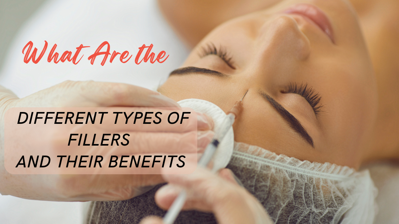 What Are the Different Types of Fillers And Their Benefits - Revive Clinic